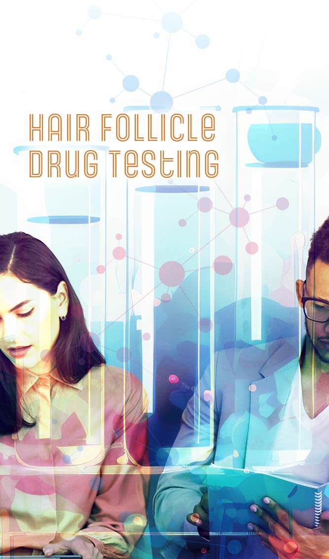 Hair Follicle Drug Testing - Convenient Lab Services